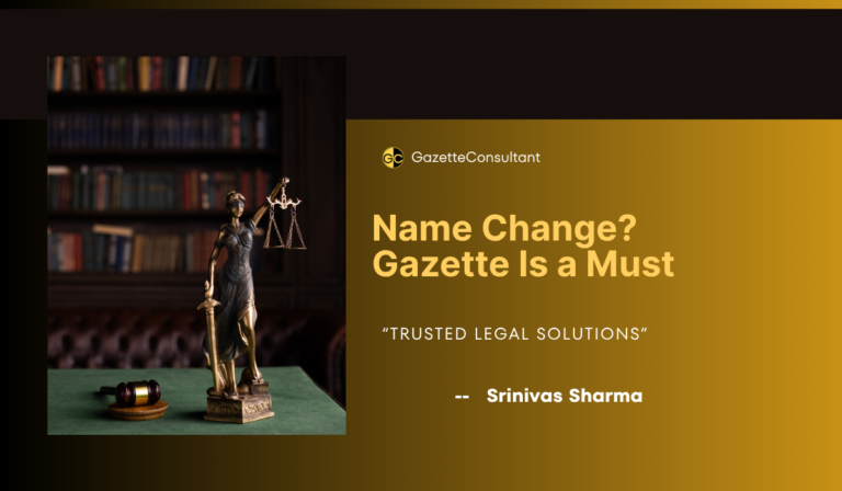 7 Powerful Reasons Why What Is Gazette Notification for Name Change in ...